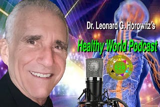 Dr. Leonard G. Horowitz’s Substack “Healthy World News." | Substack