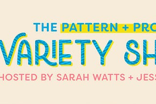 Pattern + Process | Sarah Watts | Substack