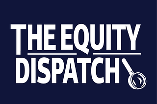 The Equity Dispatch | Substack