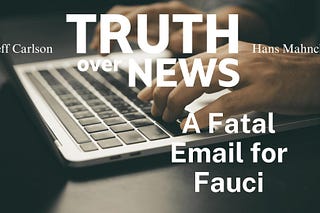 TRUTH OVER NEWS | Jeff Carlson & Hans Mahncke | Substack