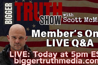 Bigger Truth Media | Scott McMahan | Substack
