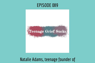 Teenage Grief Sucks | Natalie Adams | Substack