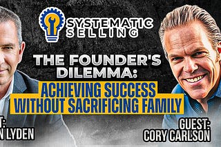 Systematic Selling Newsletter | Sean M. Lyden | Substack