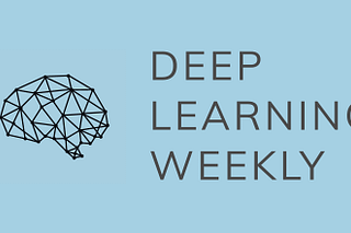 Deep Learning Weekly | Substack