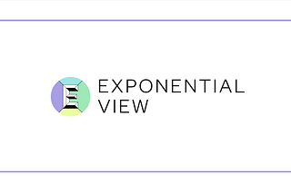 Exponential View by Azeem Azhar | Substack