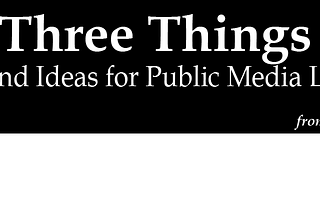 Three Things | Tim Eby | Substack