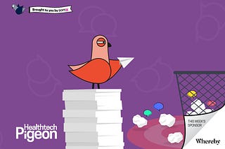 Healthtech Pigeon 🐦 | SomX | Substack