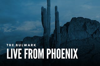 The Bulwark Podcast | The Bulwark | Substack