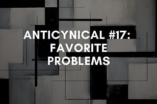 Anticynical by Aayush Naik | Substack