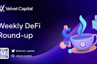 Stay up to date on DeFi & Velvet | Velvet.Capital | Substack