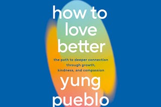 Elevate with Yung Pueblo | Substack