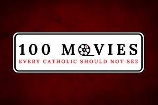 100 Movies Every Catholic Should See | Joe Wilson | Substack