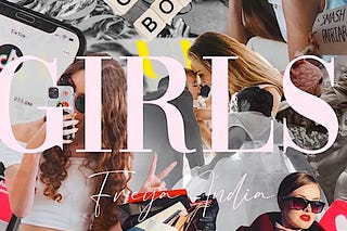 GIRLS | Freya India | Substack