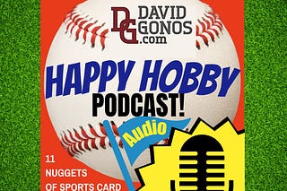 "Happy Hobby Sports Cards" Newsletter! | David Gonos | Substack