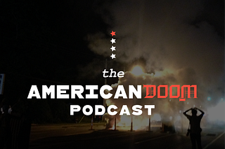 American Doom | Justin Glawe | Substack