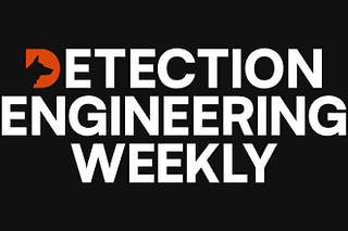 Detection Engineering Weekly | Zack 'techy' Allen | Substack