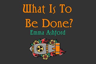 What Is To Be Done? | Emma Ashford | Substack