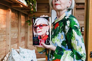 How To Be Old | Lyn Slater | Substack