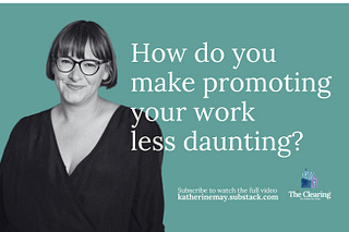 The Clearing by Katherine May | Substack