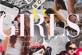 GIRLS | Freya India | Substack