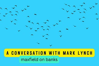 Maxfield on Banks | John Maxfield | Substack