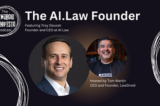 LawDroid Manifesto | Tom Martin | Substack