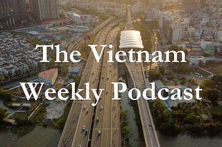 Vietnam Weekly | Michael Tatarski | Substack