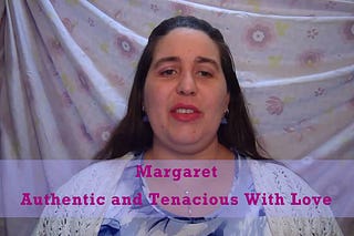 Authentic and Tenacious, with Love | Margaret Ann | Substack