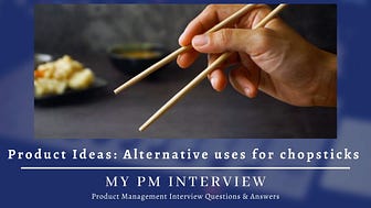 My PM Interview - Product Manager Interview Question Answers | Substack