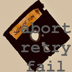 Archive - Abort, Retry, Fail