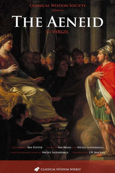 Virgil’s The Aeneid - Classical Wisdom