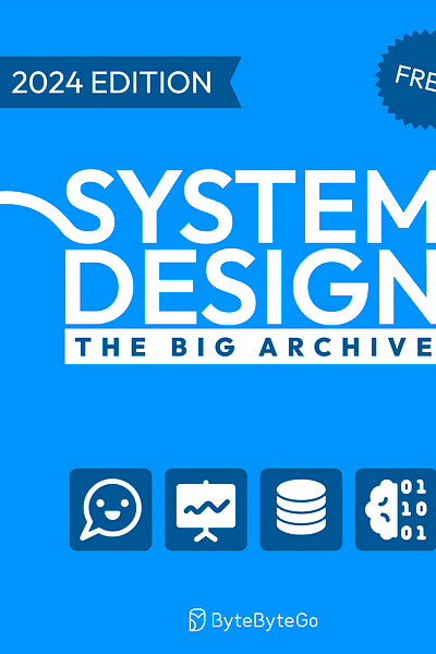 System Design PDFs - by Alex Xu - ByteByteGo Newsletter