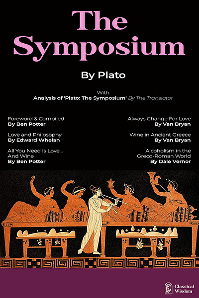 The Symposium by Plato - Classical Wisdom