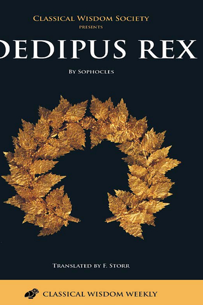 Was Oedipus Rex a Bad Man? - Classical Wisdom