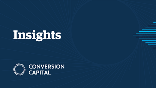 Conversion’s Substack | Conversion Capital | Substack