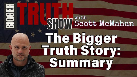 Bigger Truth Media | Scott McMahan | Substack