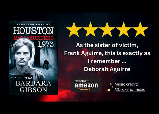 Houston Mass Murders | Barbara Gibson | Substack