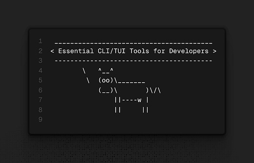 Essential CLI/TUI Tools for Developers - by Alex Pliutau