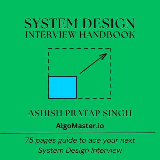 Get a FREE System Design Interview Handbook (75 pages)