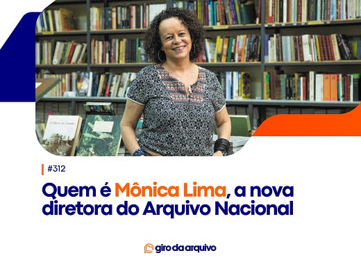 Quem é Mônica Lima, a nova diretora do Arquivo Nacional