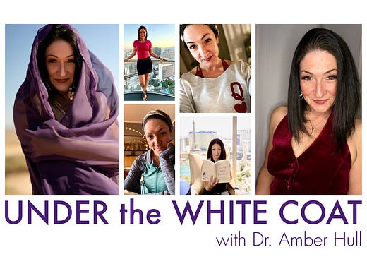 Under the White Coat | Dr. Amber Hull | Substack