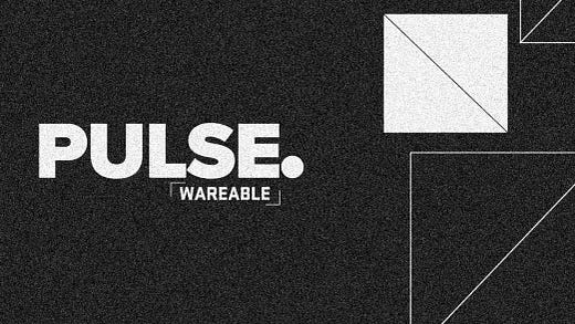 PULSE by Wareable | James Stables | Substack