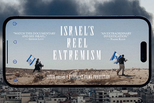 WATCH: ‘Israel’s Reel Extremism’ - A Startling New Documentary from Zeteo