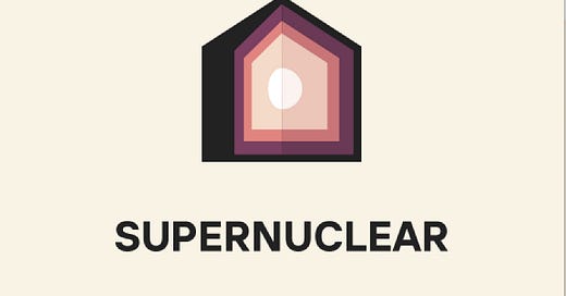 Supernuclear | Gillian & Phil | Substack