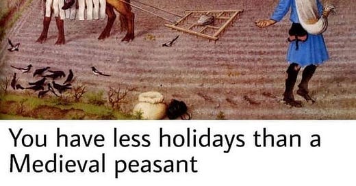 Do You Work More Than A Medieval Peasant?