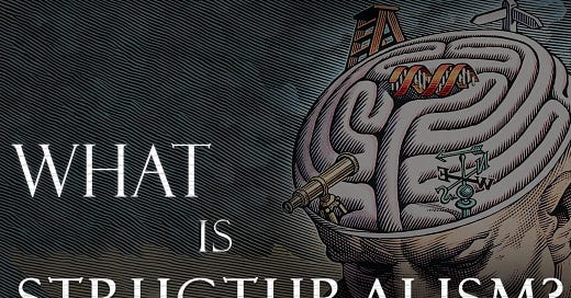 What is Structuralism? | Continental Philosophy