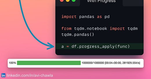 Display Progress Bar With Apply() in Pandas - by Avi Chawla Display Progress Bar With Apply() in Pandas - by Avi Chawla