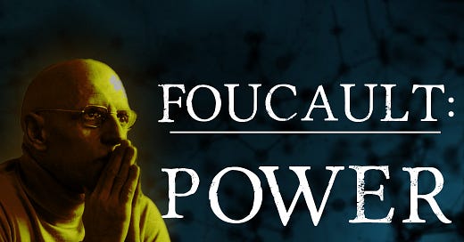 Power | Michel Foucault's Groundbreaking Theory of Power