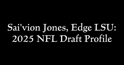 Sai'vion Jones, LSU: 2025 NFL Draft Profile & Scouting Report