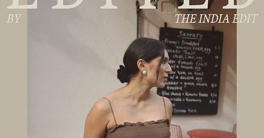 EDITED by The India Edit | India Cardona | Substack
